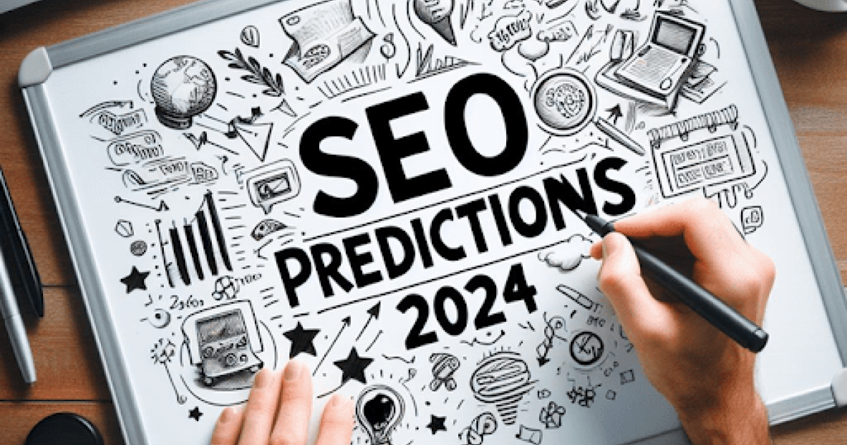 SEO Trend Predictions for 2024